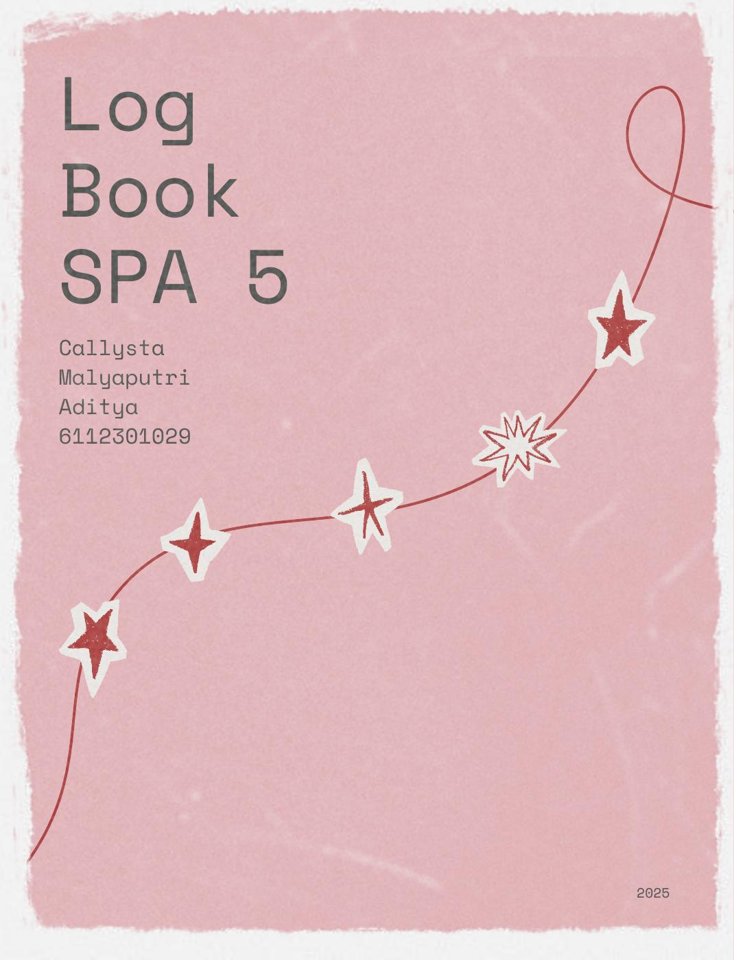 Logbook SPA 5_Callysta Malyaputri Aditya | PDF to Flipbook